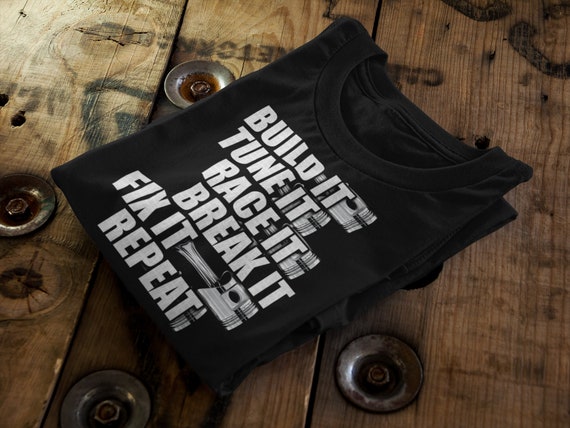 Build It Tune It Race It Break It Fix It Repeat Funny Car | Etsy