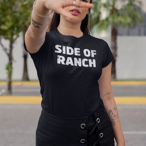 Side of Ranch T-shirt. Funny Ranch Dressing, Funny Salad - Etsy