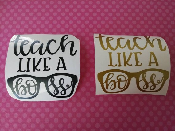 Teach Like a Boss Vinyl Sticker | Etsy