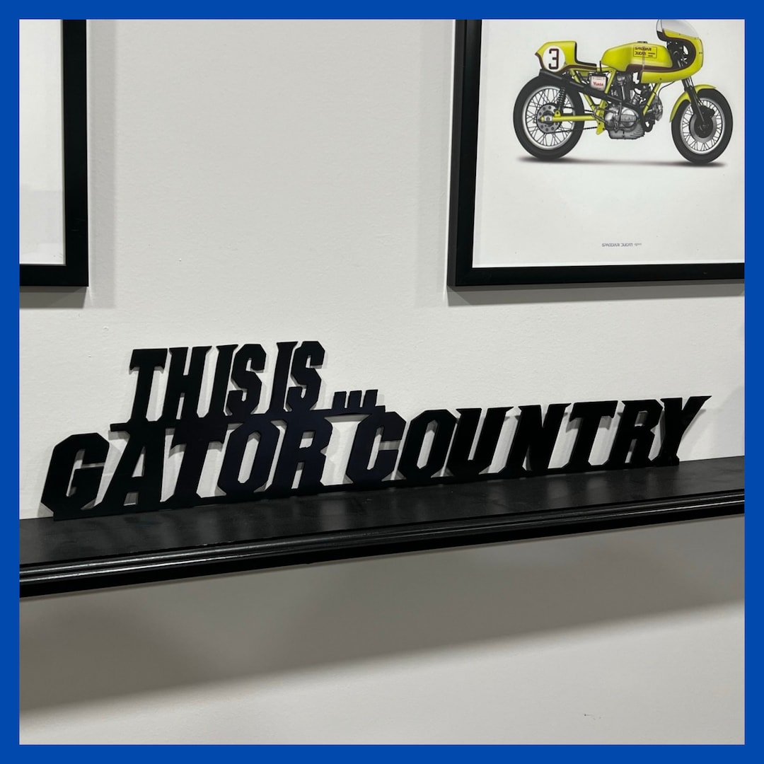 This is Gator Country - Florida Gators - Metal Cut Sign - Multiple ...