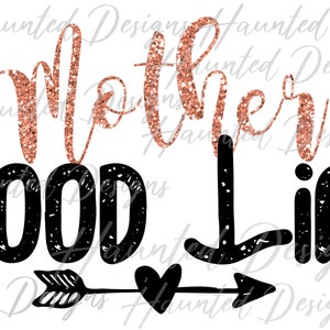 Mother Hood Life Sublimation Design PNG Clipart Craft, Digital Download ...