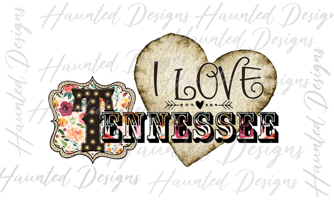I Love Tennessee Floral Boho Marquee Sublimation Design PNG, Craft ...