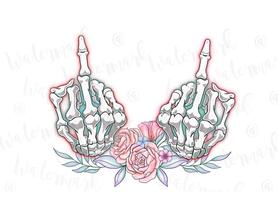 Floral Feminine Skeleton Middle Finger Sublimation Design PNG - Etsy