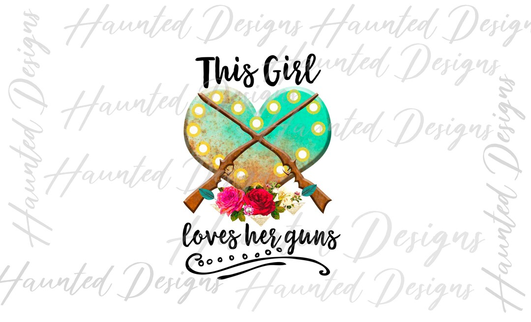 This Girl Loves Her Guns Rodeo Cowboys Heart Junky Design - Etsy