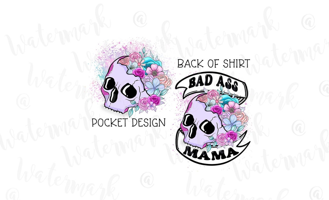 Skull Floral Bad Ass Mama Funny Pastel Sublimation Design PNG, Craft ...