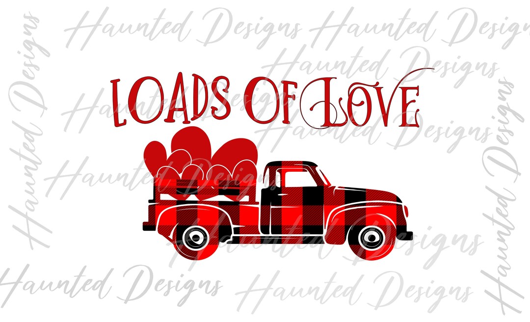 Loads of Love Valentine Truck Sublimation Design Rusty Pink Truck Dirt ...