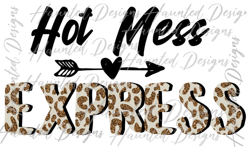 Hot Mess Express Sublimation Design PNG Clipart Craft, Instant Digital ...