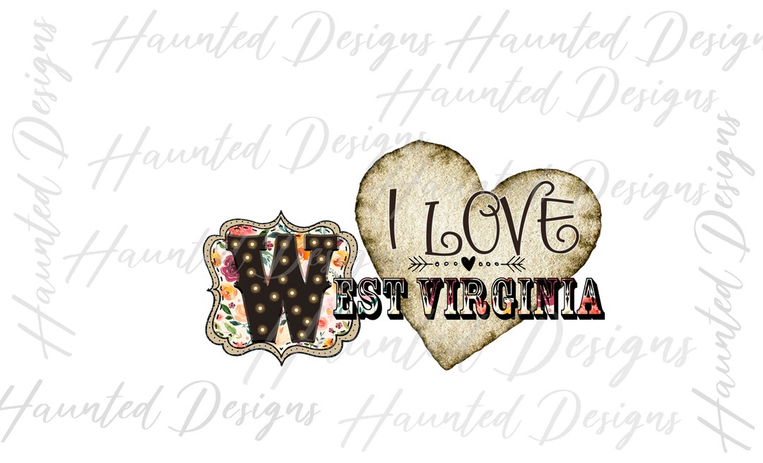 I Love West Virginia Floral Boho Marquee Sublimation Design PNG, Craft ...