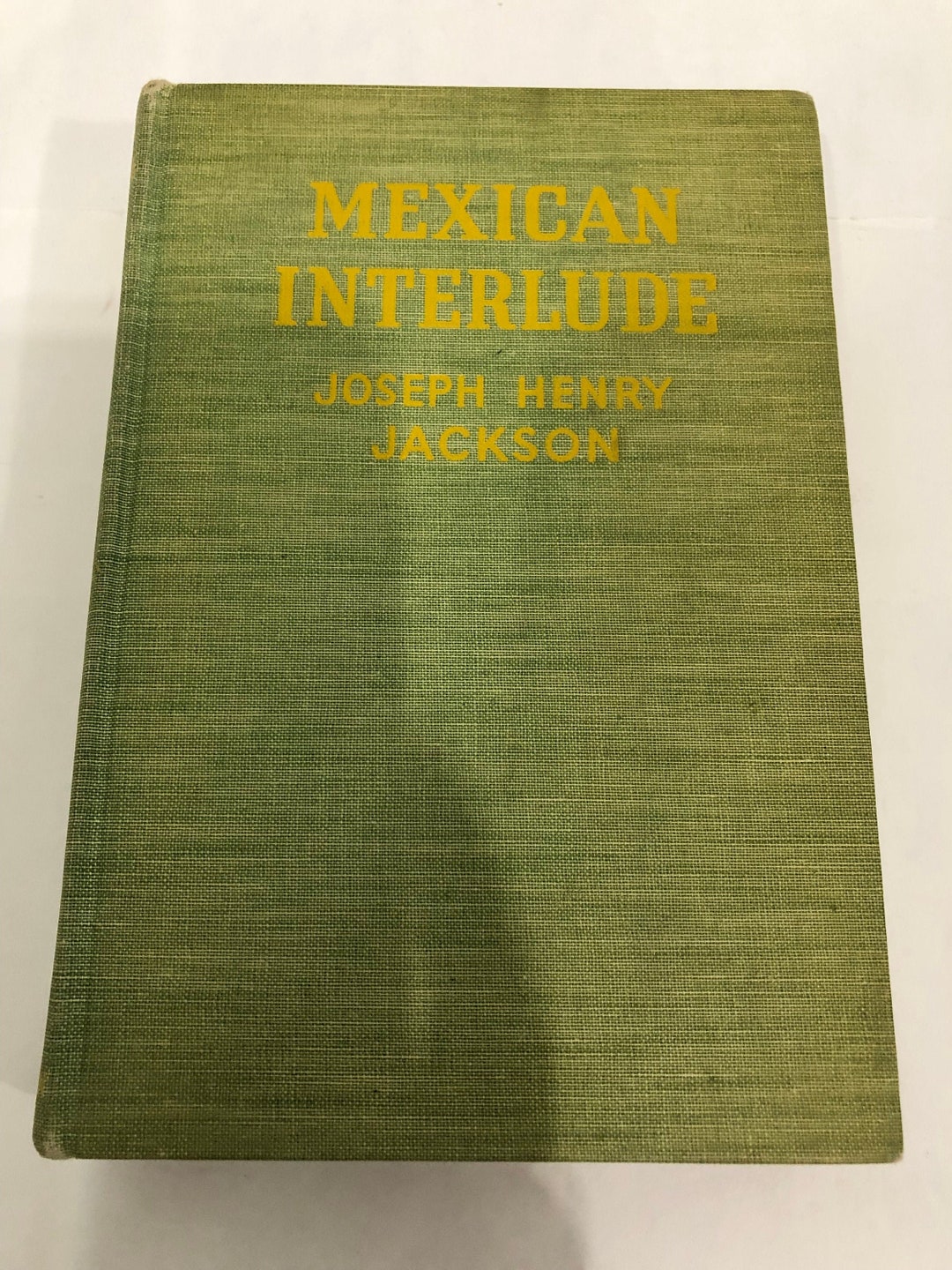 Antikes Buch Mexican Interlude von Joseph Henry Jackson Hardcover 1936 ...