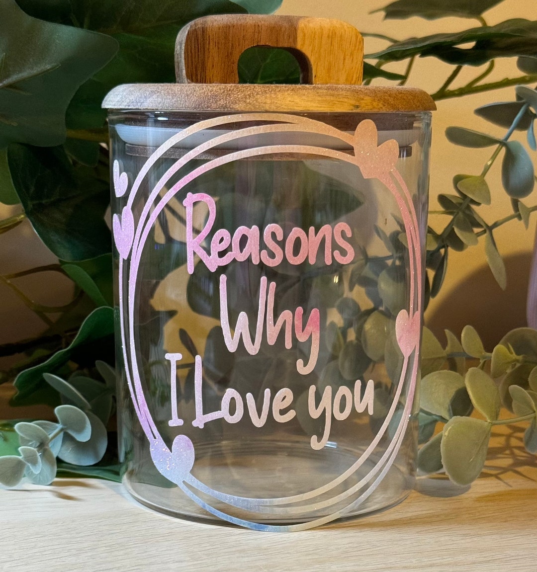 Reasons Why I Love You Jar Vinyl Label for Valentines/ Add to Your Own ...