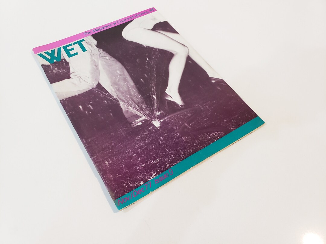Wet Issue 9 the Magazine of Gourmet Bathing - November December 1977 ...