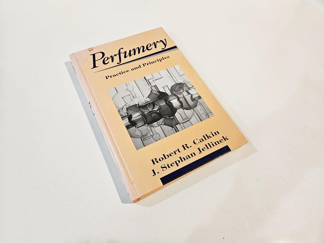 Perfumery Practice & Principles First Edition - Robert R Calkin - J ...