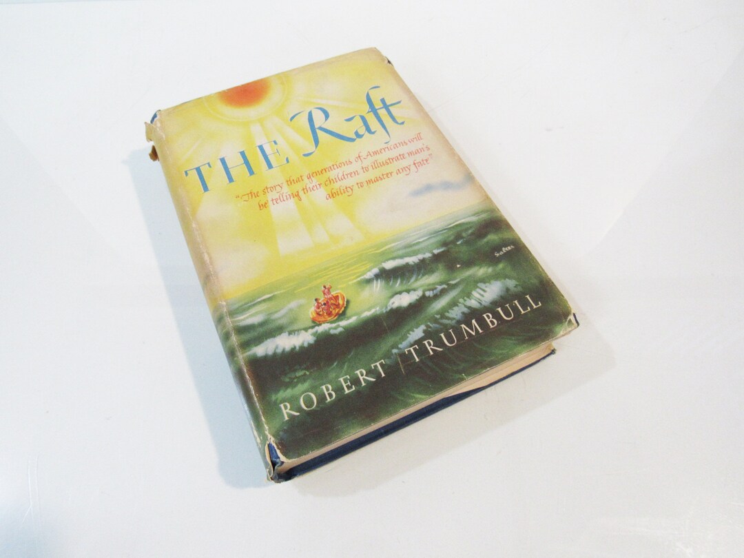 The Raft Robert Trumbull 1942 Henry Holt Hardcover W/ Dust Jacket very ...