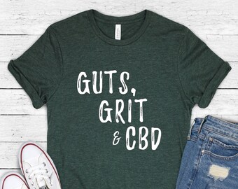Guts, Grit & CBD Shirt | CBD Shirt | Graphic Tee | CBD Graphic T
