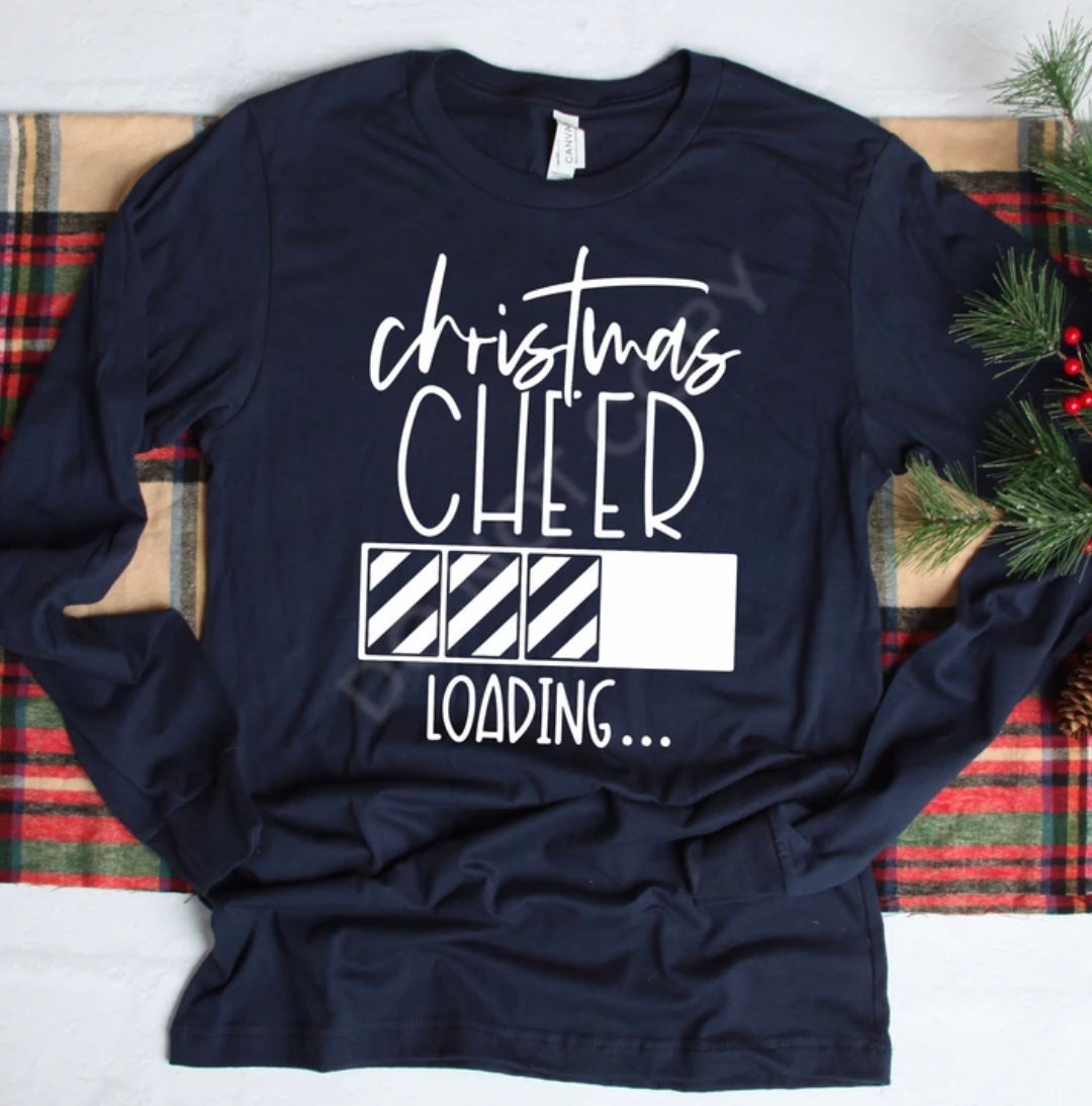 Christmas Cheer Loading Tee Winter Long Sleeve Shirts Long - Etsy