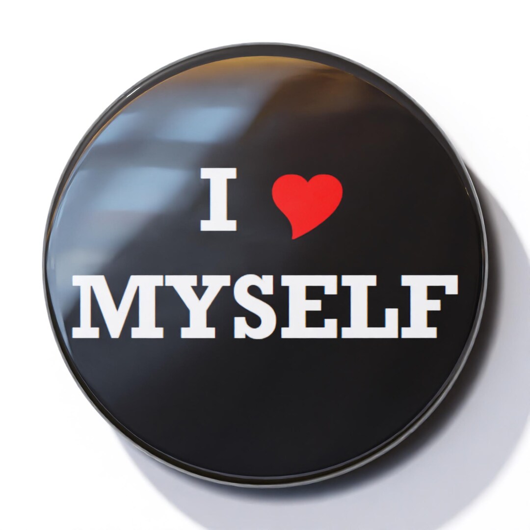 I Love Myself (heart) - Pin Button Badge - Etsy