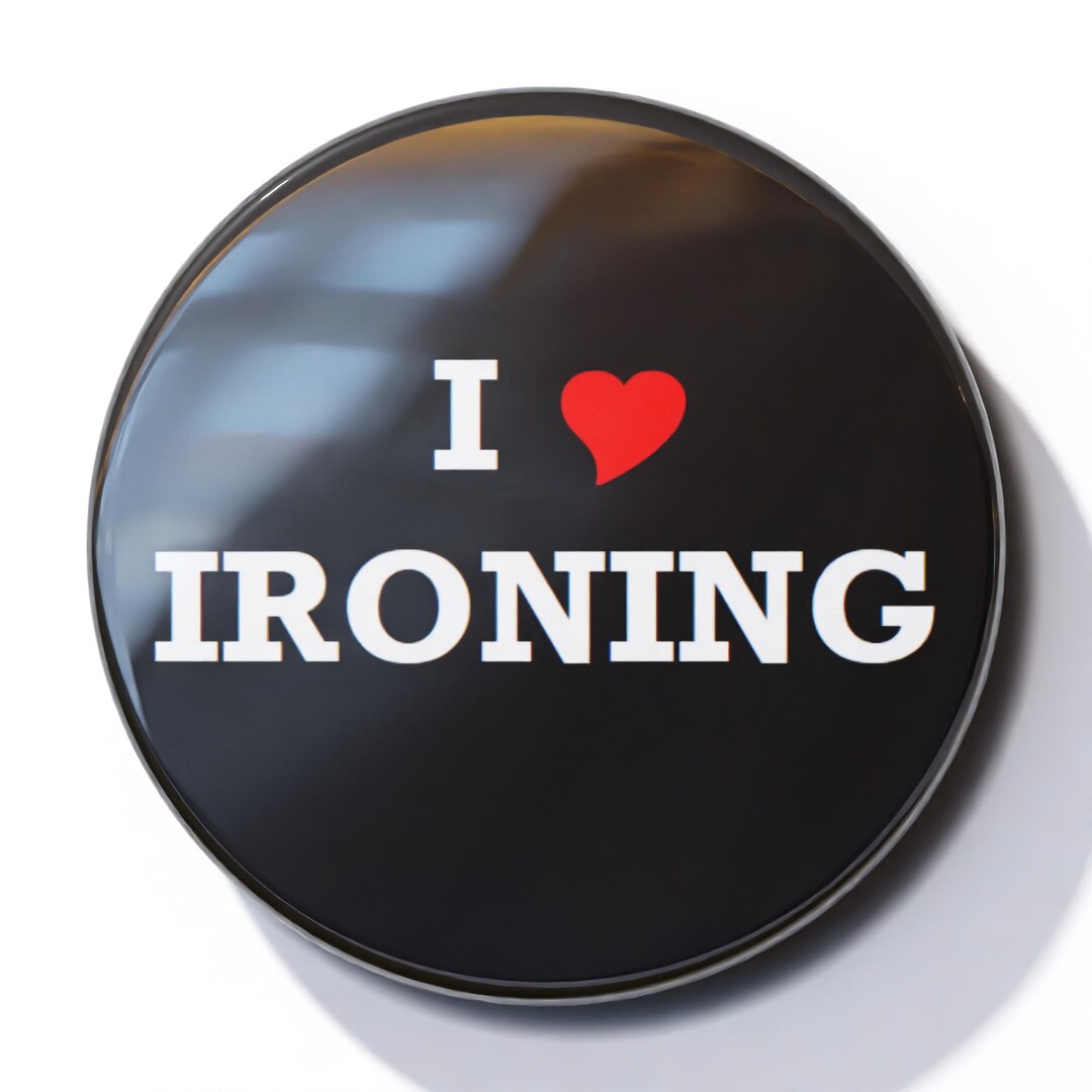 I Love Ironing (heart) - Pin Button Badge - Etsy