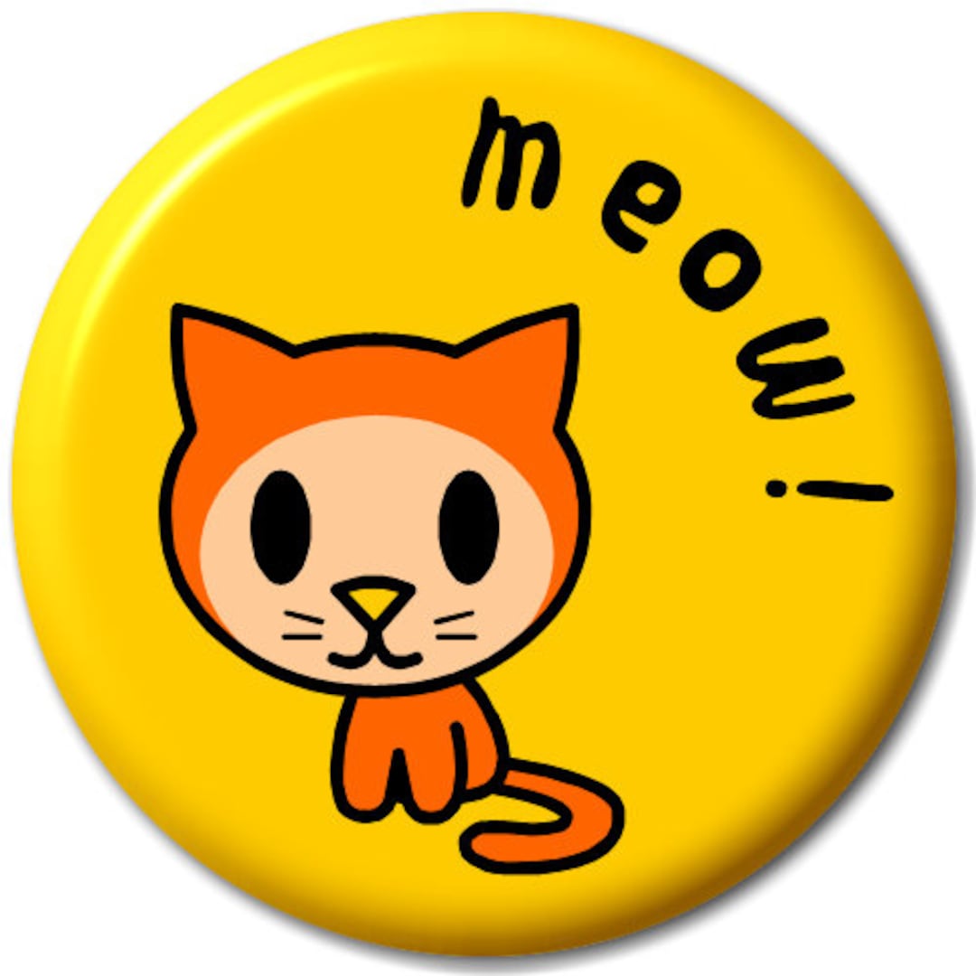 Cat – Meow! - Pin Button Badge - Etsy