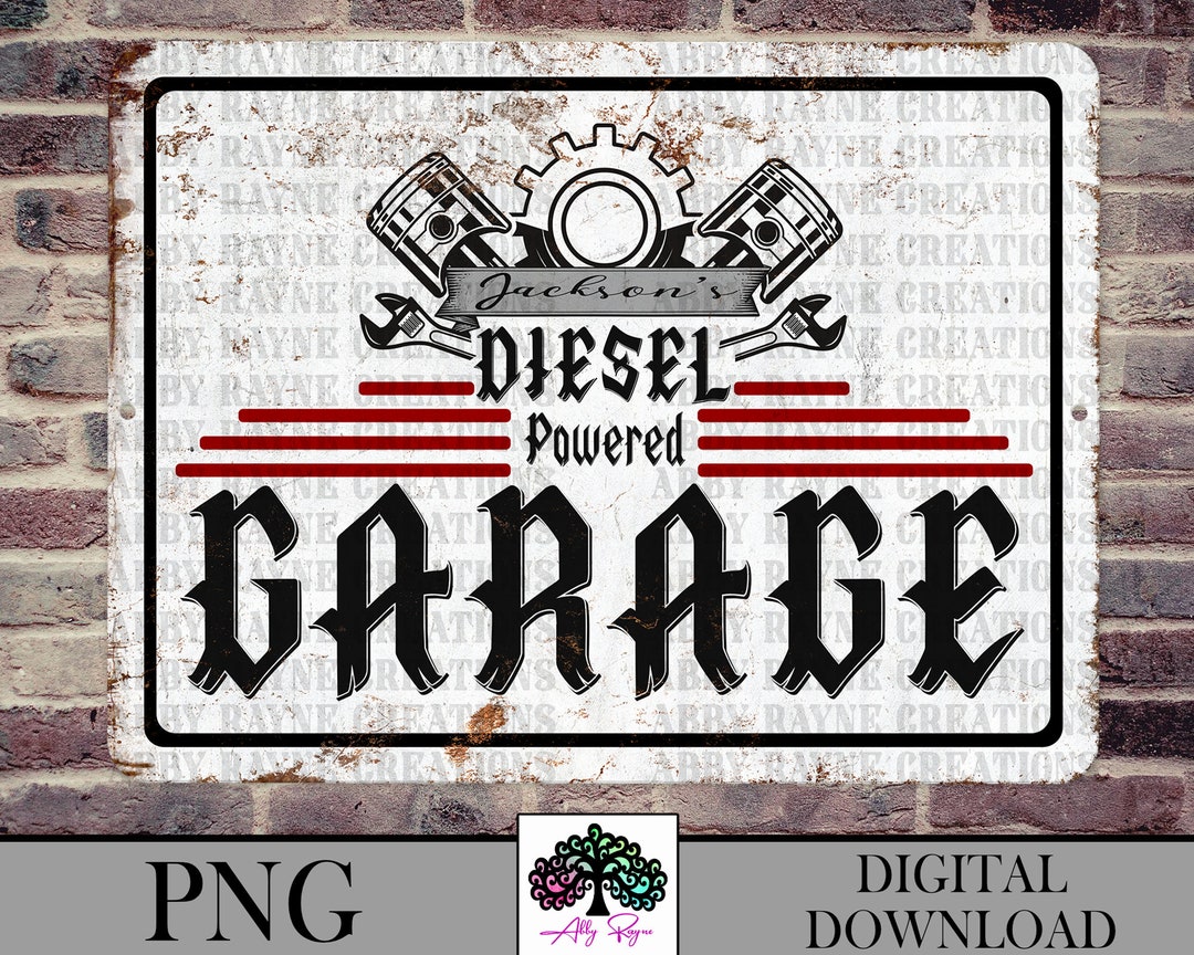 Diesel Powered Garage Metal Street Sign PNG for Sublimation, Faux ...
