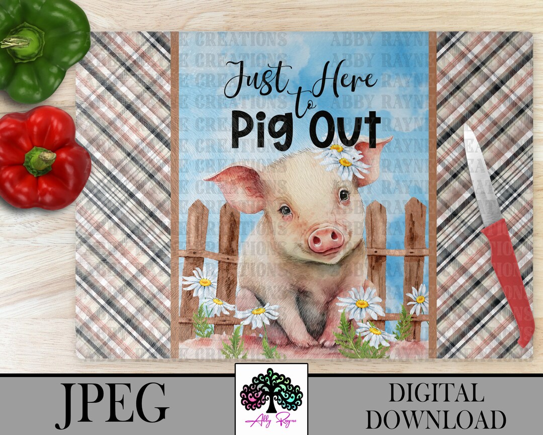 Pig Out Cutting Board Sublimation Design: Kitchen Printable (digital ...
