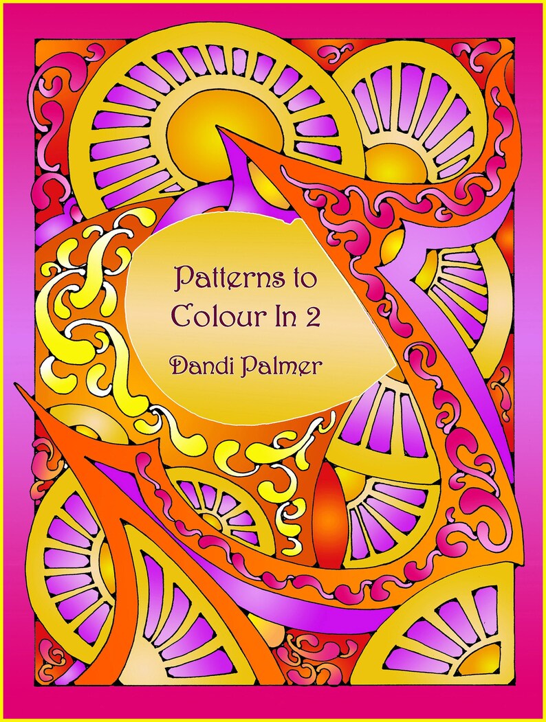 Second Book of Patterns to Colour, 62 Original Pages to Print Out in US ...