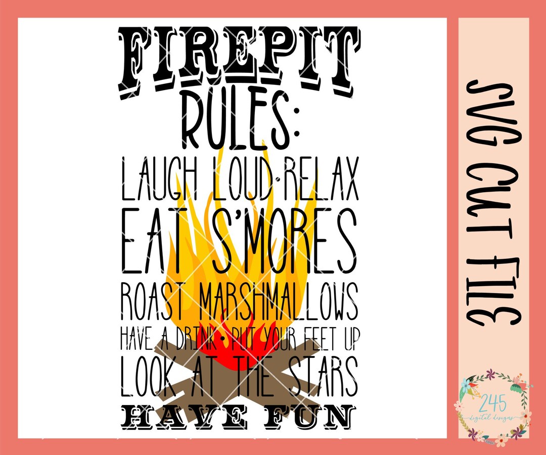 Fire Pit Rules SVG Files for Silhouette, Firepit Sign SVG, Cricut SVG ...