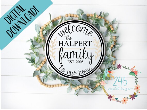 Welcome to Our Home Round Welcome Sign SVG Established Sign | Etsy