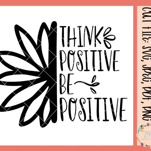 Think Positive SVG Digital Cut File Motivational Svg Quotes | Etsy