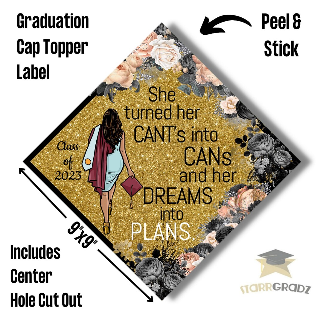 Graduation Cap Topper Label/ Adhesive/ Cans Into Can'ts - Etsy