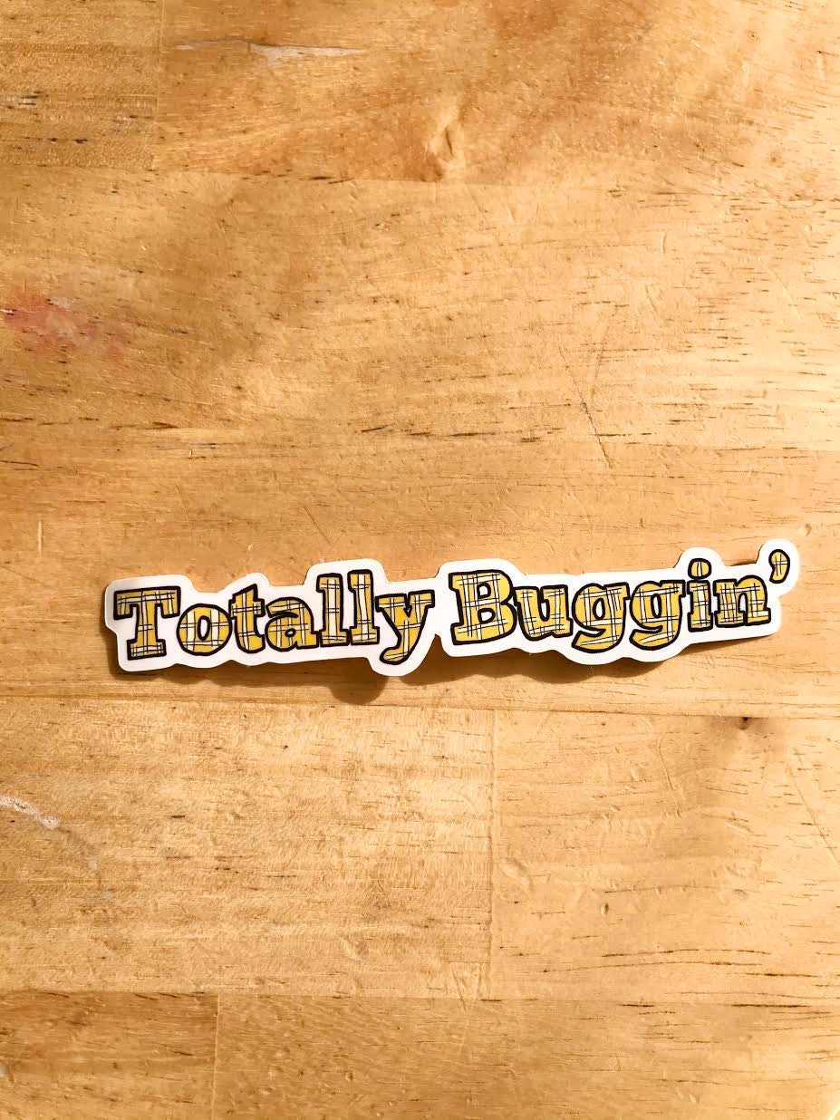 Totally Buggin' Sticker/ Clueless Sticker/ 1990s Pop Culture/ Vinyl ...
