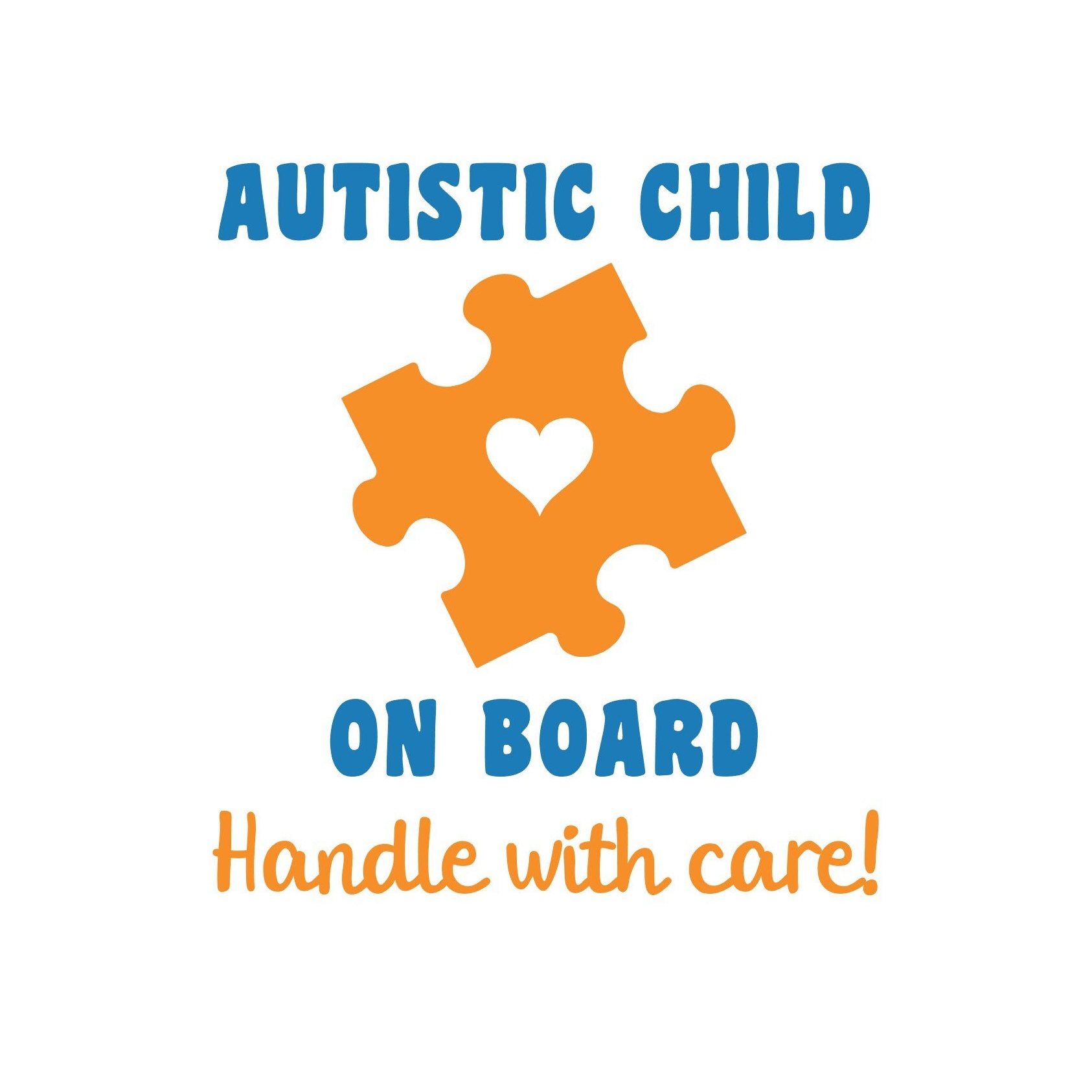 Autistic Child on Board - Handle With Care! - Etsy
