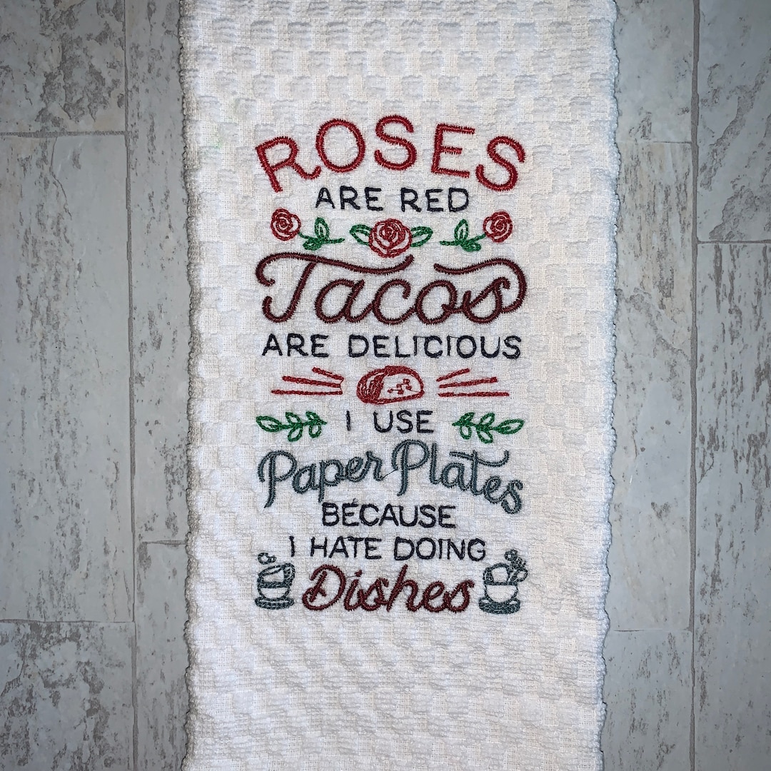 Love Tacos Poem Saying Kitchen Towel, Machine Embroidered - Etsy
