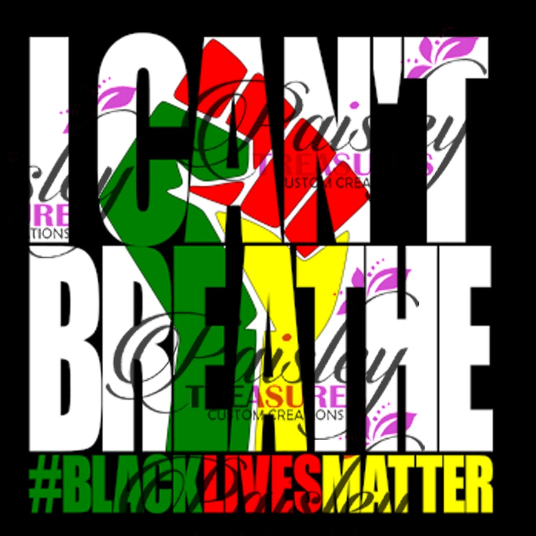 Black Lives Matter I Can't Breathe Svg - Etsy