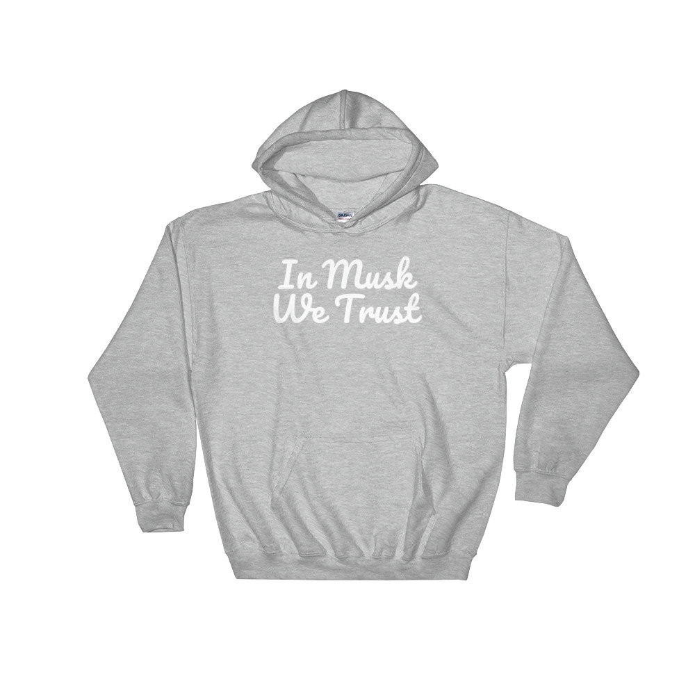 Hoodie in Musk We Trust Elon Musk Tribute Fan Hooded Sweatshirt - Etsy