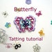 Butterfly Tutorial and Pattern in Pdf File for Shuttle Tatting, Step by ...
