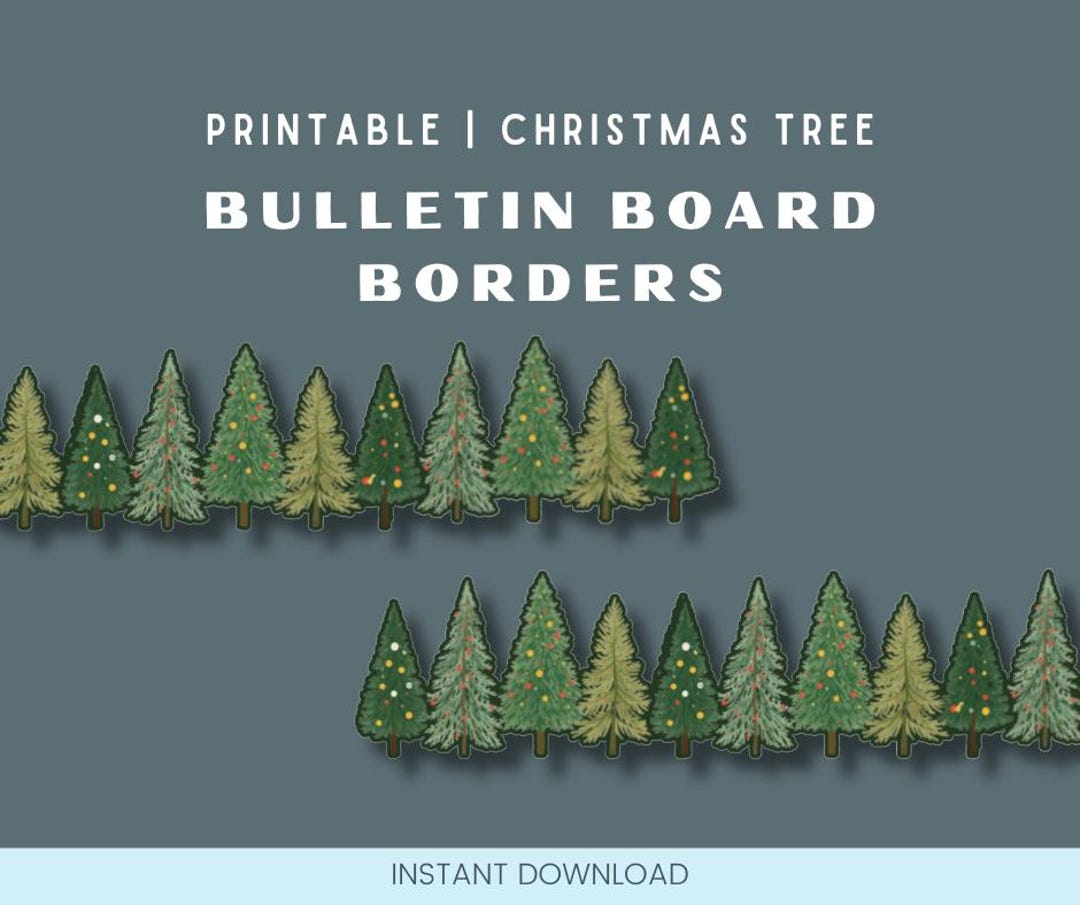 Christmas Tree Bulletin Board Border Printable | Christmas Classroom ...