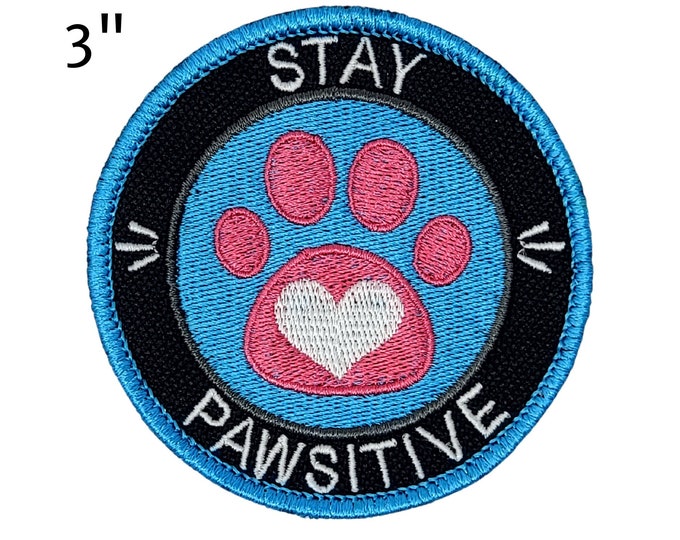 3-inch Round Patch "stay Pawsitive" | Positivity Patch for Dogs ...
