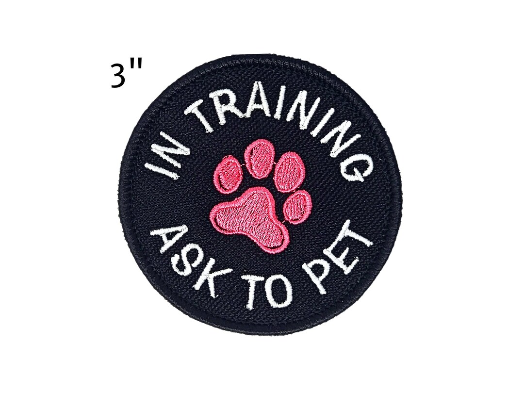 3-inch Round Patch With "in Training - Ask to Pet" Text and Filled-in ...