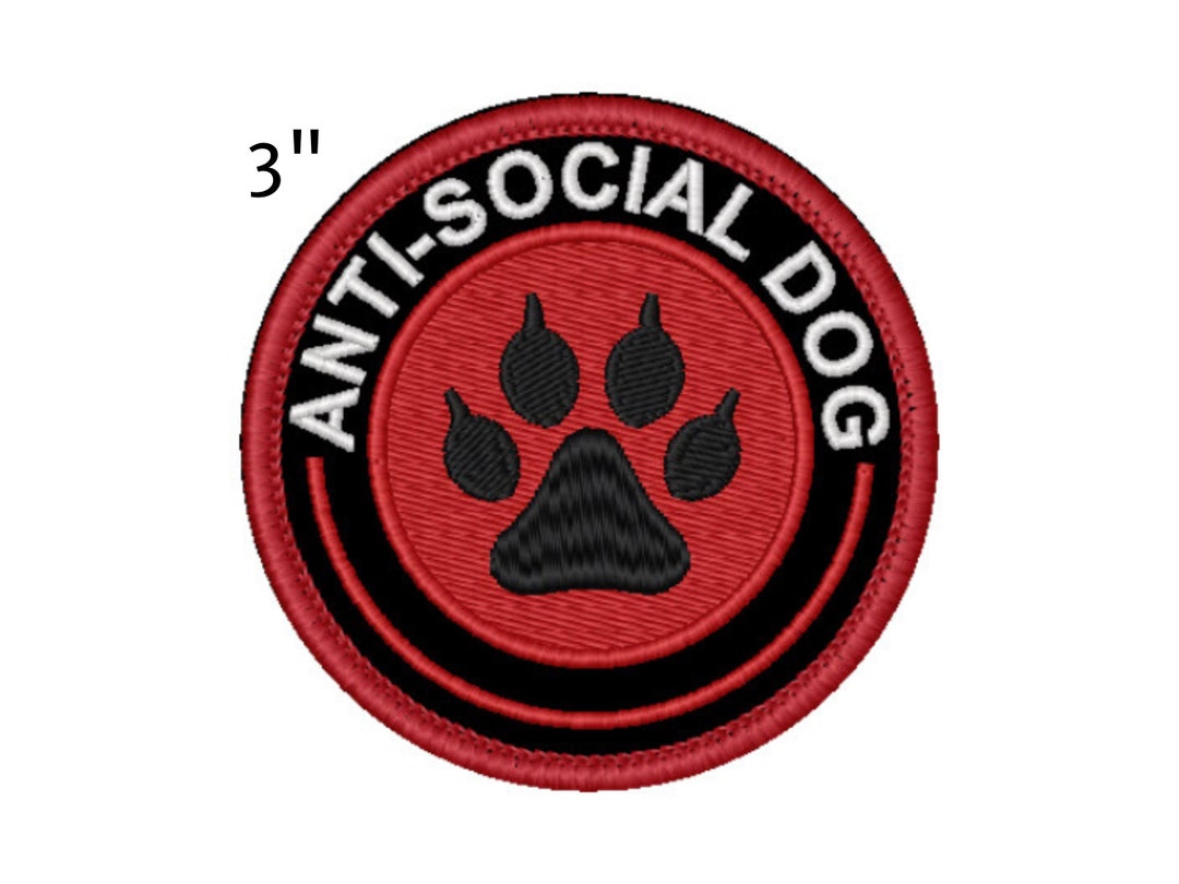3-inch Round Dog Patch: "anti-social Dog" Text | Embroidered Patch for ...