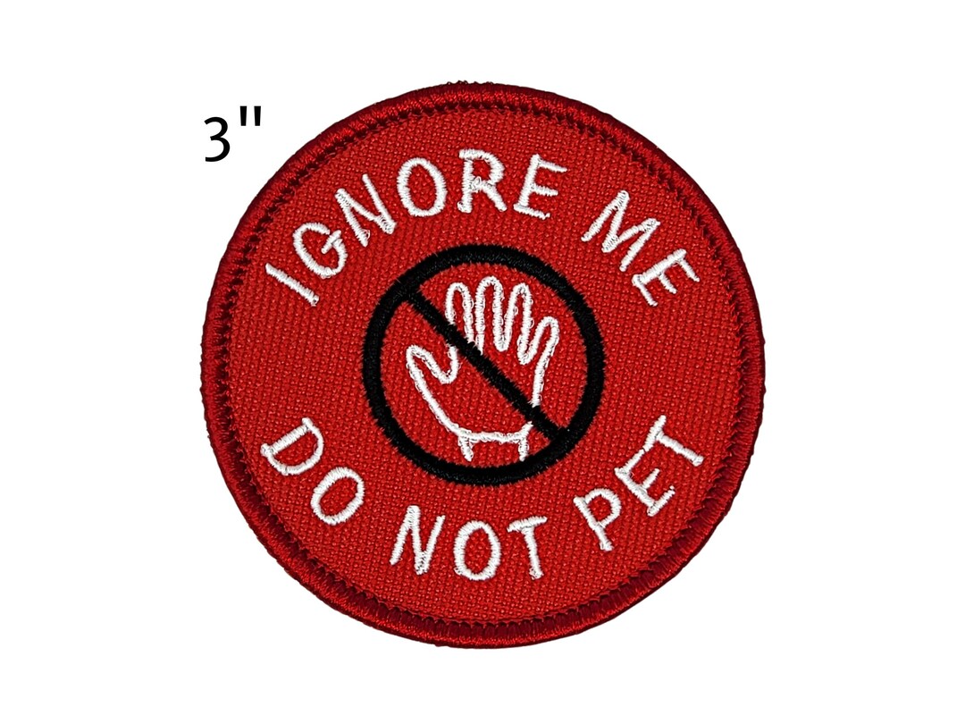 Embroidered 3-inch Round Patch for Working Dogs With "ignore ME - Do ...