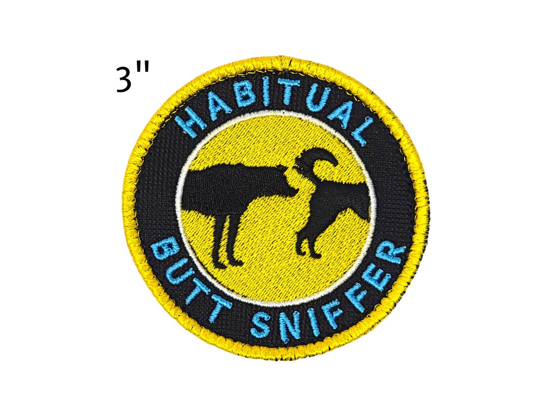 3-inch Round Patch "habitual BUTT Sniffer" | Funny Patch for Dogs | Embroidered Patch for Dogs ...