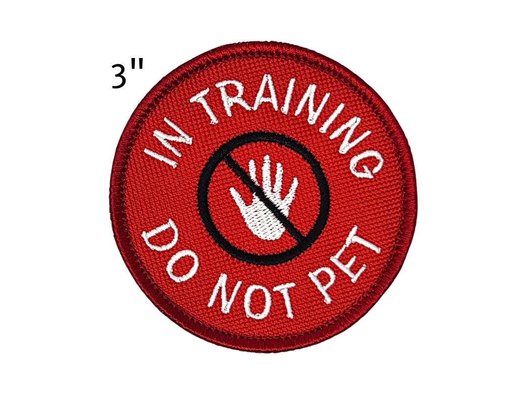 Embroidered 3-inch Round Patch for Dogs With "in TRAINING - Do Not Pet" Text and Filled-in No ...