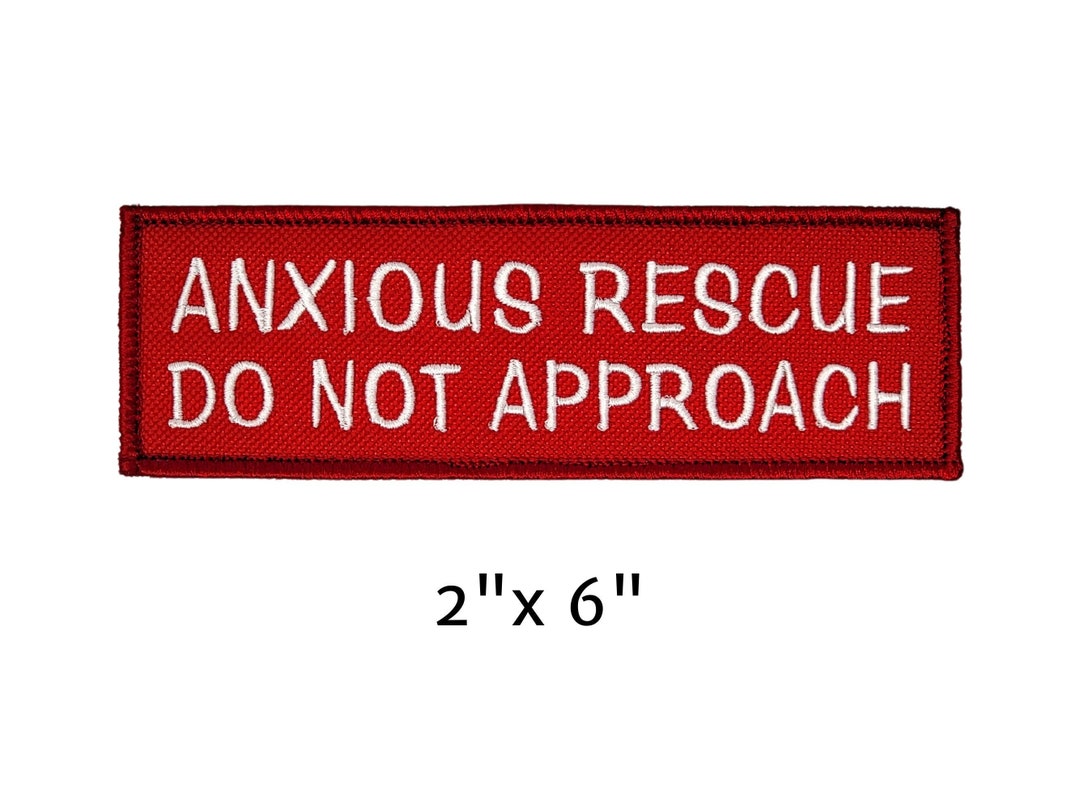 Personalized Patch With "anxious RESCUE - Do Not Approach" Text ...