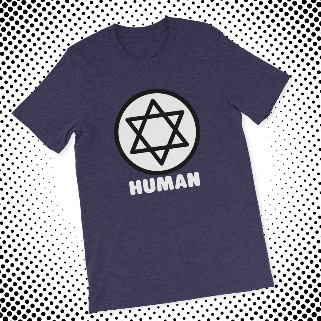 Star of David HUMAN Shirt: Jewish Unity Symbol Tee - Etsy