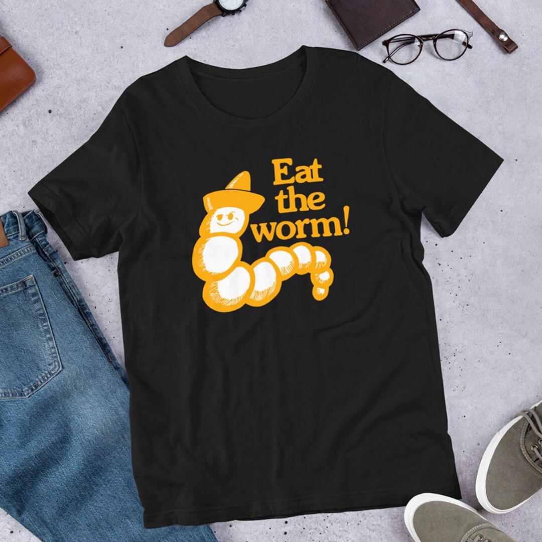 Eat the Worm — Funny Retro T Shirts Mexican Mezcal Worm Shirt for Him ...