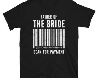 Father of the Bride T-shirt Funny Wedding Bachelor Party - Etsy