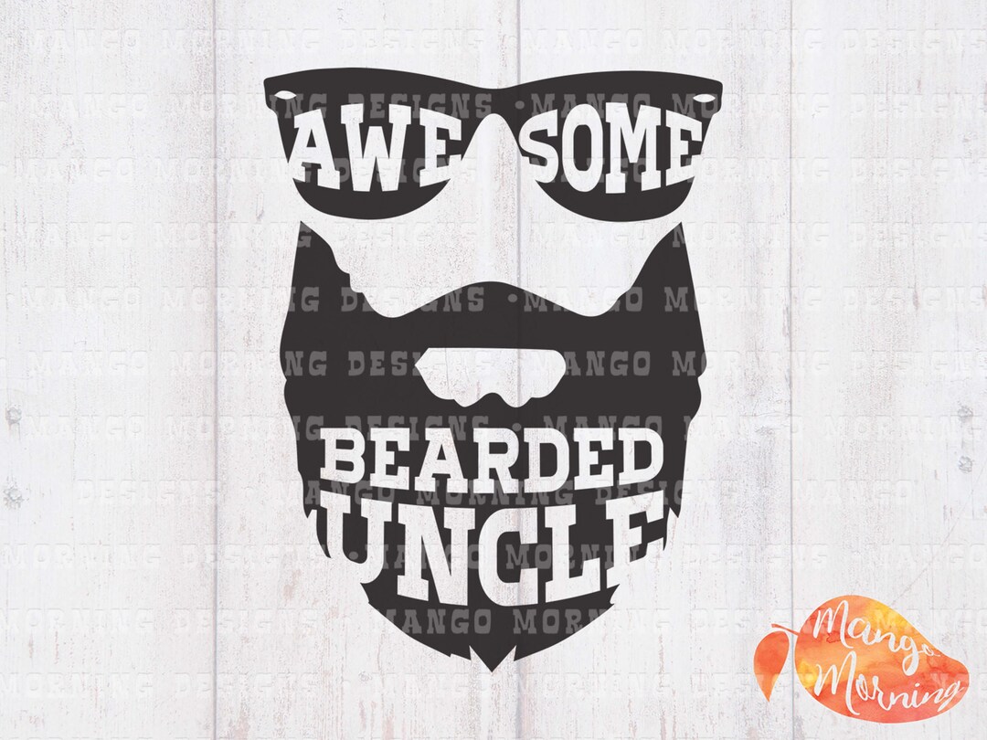 Beard Svg, Uncle Svg, Bearded Uncle, Gifts for Uncle, Funny Uncle Gift ...