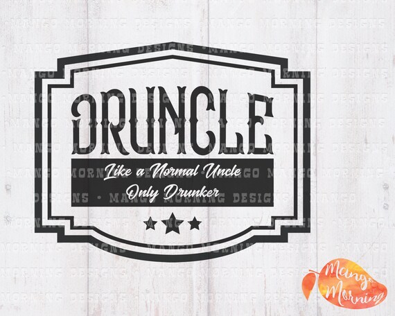 Uncle Svg Druncle Svg Beer Svg Drunk Svg Uncle Gift Gifts - Etsy