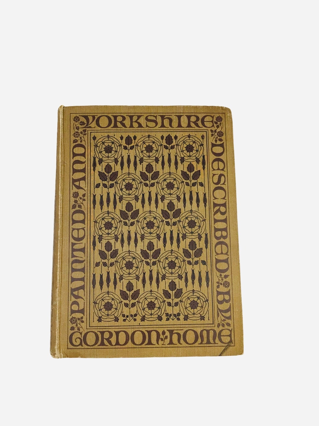 Yorkshire Painted and Described by Gordon Home Hardcover Book ...