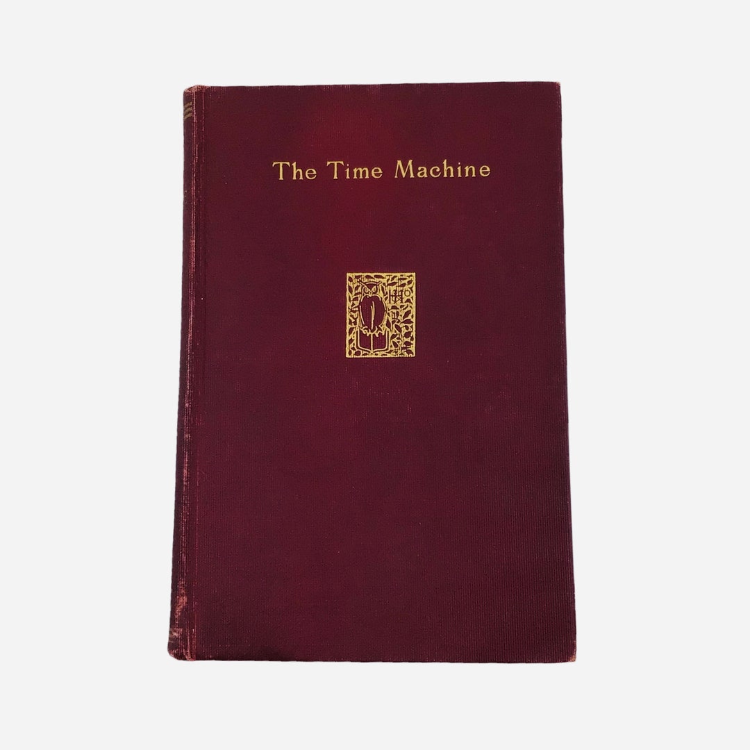 1912 H.G. Wells the Time Machine Hardcover Henry Holt Co Antique Book ...